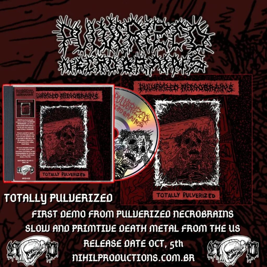 Pulverized Necrobrains – Totally Pulverized (Com Poster) – Nihil ...